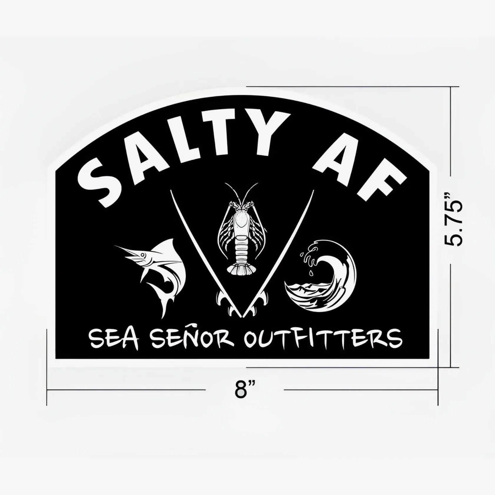 Salty AF - B/W Sticker – Sea Señor Outfitters