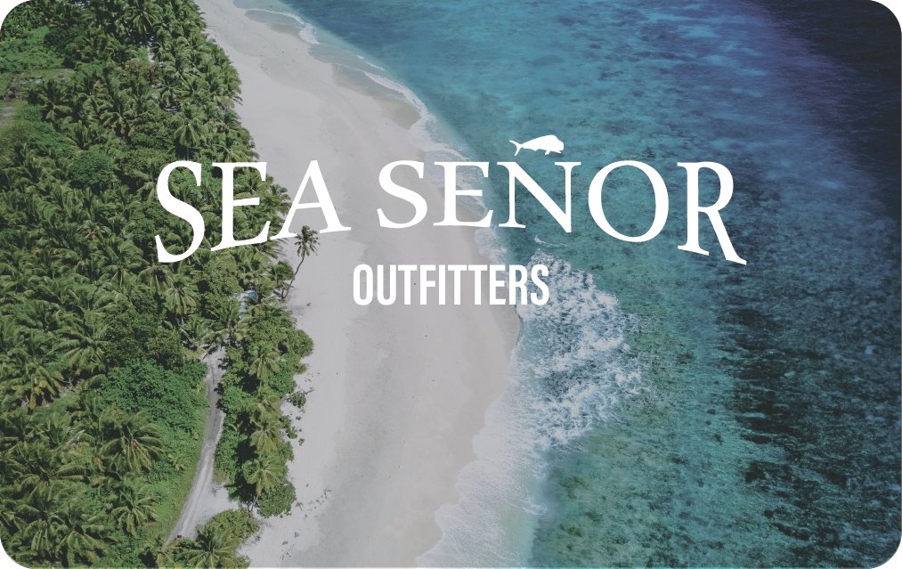 SSO Gift Card – Sea Señor Outfitters